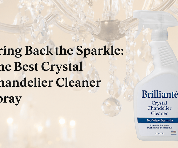 The Best Crystal Chandelier Cleaner Spray – CrystalPlace